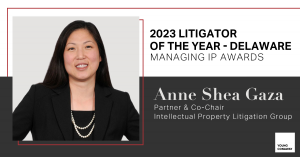 Anne Shea Gaza Named 2023 Litigator of the Year – Delaware by Managing ...