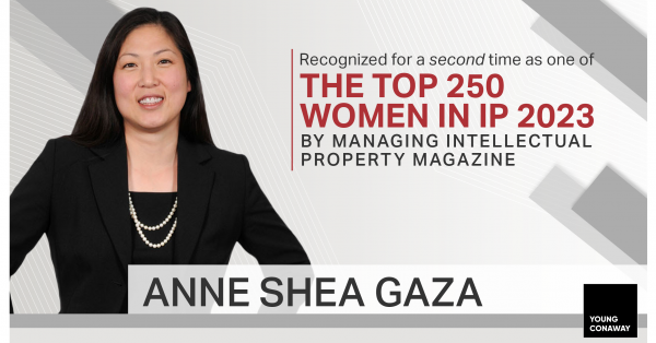 Anne Shea Gaza Recognized Again as One of the Top 250 Women in IP (2023)