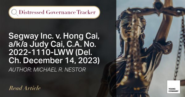 Distressed Governance Tracker – Segway Inc. v. Hong Cai, a/k/a Judy Cai ...