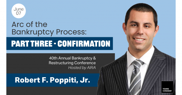 Robert F. Poppiti, Jr. Speaks on a Panel Called “Arc of the Bankruptcy ...