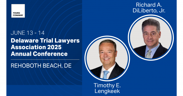 Lengkeek and DiLiberto Speaking at the Delaware Trial Lawyers ...