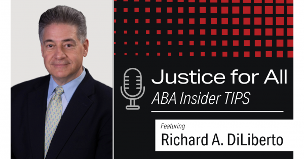 Justice for All: A Conversation with Richard DiLiberto, 2025 TIPS ...